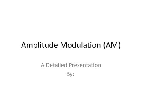 Amplitudemodulationpptpptx Uytreww45yhh Ppt