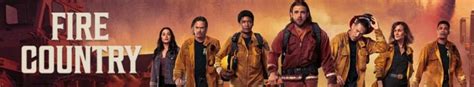 Fire Country Staffeln Und Episodenguide Netzwelt