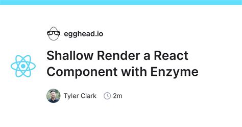 Shallow Render A React Component With Enzyme