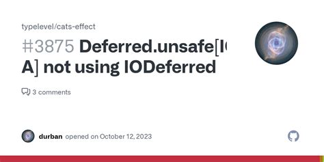deferred unsafe[io a] not using iodeferred · issue 3875 · typelevel
