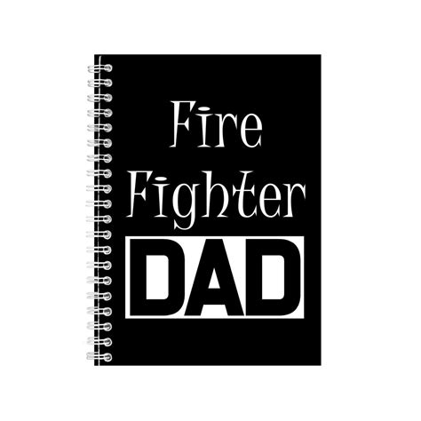 Firefighter Dad Notebook Fathers Day T Idea Writing Book Notepad