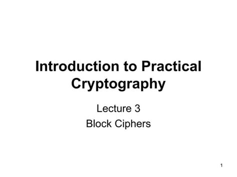 Introduction To Block Cipher Technology Unit 1 Ppt