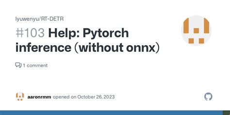 Help Pytorch Inference Without Onnx · Issue 103 · Lyuwenyurt Detr