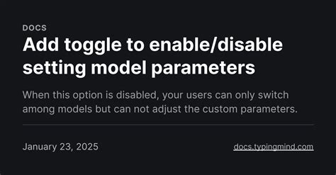 Add Toggle To Enabledisable Setting Model Parameters