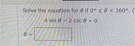 Solved Solve The Equation For Theta If Chegg Com