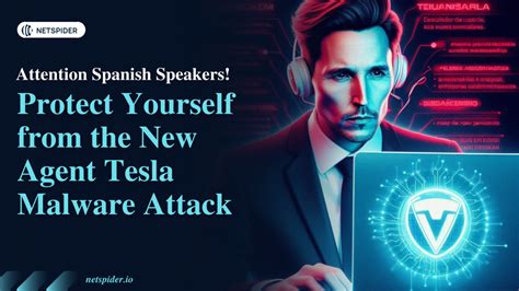 Protect Yourself From The New Agent Tesla Malware Attack