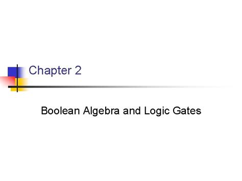 Chapter 2 Boolean Algebra And Logic Gates Boolean
