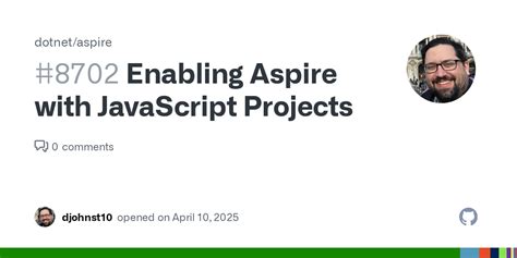 Enabling Aspire With Javascript Projects · Issue 8702 · Dotnetaspire · Github