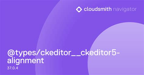 Typesckeditorckeditor5 Alignment 3704 Npm Package Quality