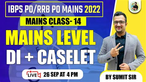Mains Level Di Caselet For Ibps Po Rrb Po Mains 2022 Mains Class