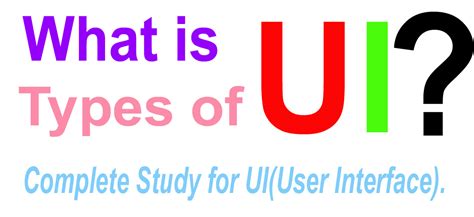 What Is Ui User Interface Types Of Ui Completely Explained