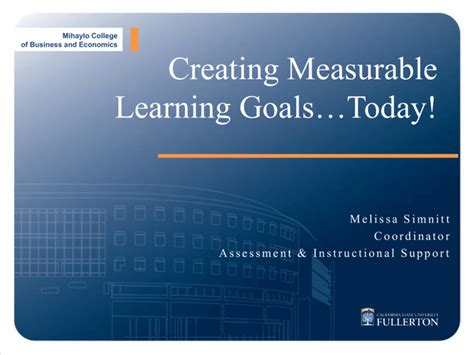 Creating Measurable Learning Goals…today