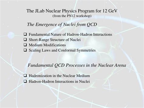 Ppt Major Experimental Thrusts For 12 Gev The Quark Structure Of Nuclei Powerpoint
