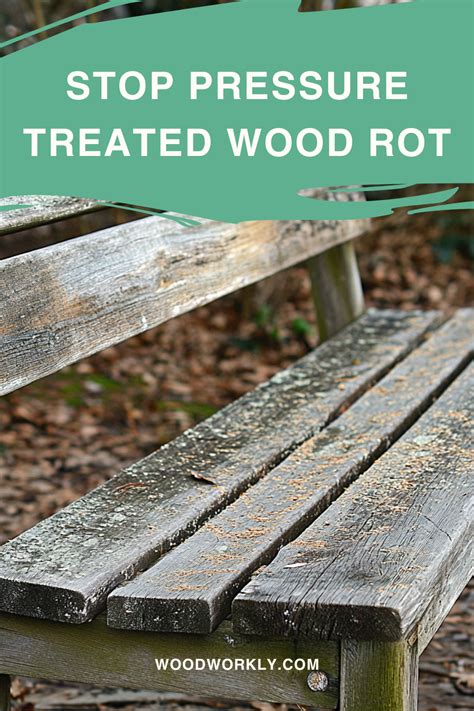 Best 13 Quick And Easy Trick To Stop Your Pressure Treated Wood