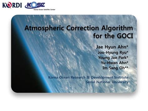 Ppt Advanced Atmospheric Correction Algorithm For Goci Ocean Color Images Powerpoint