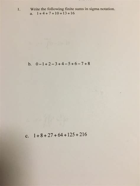 Solved Write The Following Finite Sums In Sigma Notation Chegg