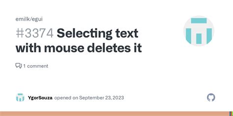 Selecting Text With Mouse Deletes It · Issue 3374 · Emilkegui · Github