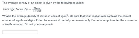 The Average Density Of An Object Is Given By The Chegg