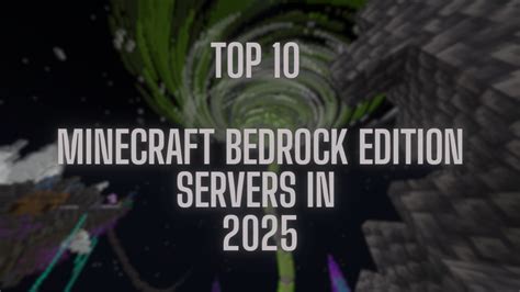 Top 10 Minecraft Bedrock Edition Servers In 2025 Ggservers Blog