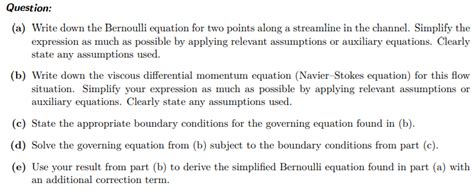 Solved Question A Write Down The Bernoulli Equation For Chegg