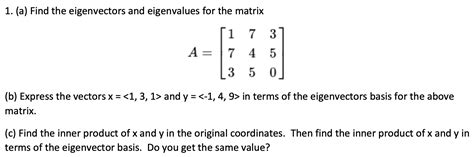 Solved 1 A Find The Eigenvectors And Eigenvalues For The Chegg Com