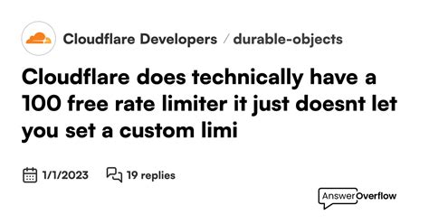 Cloudflare Does Technically Have A 100 Free Rate Limiter It Just Doesn