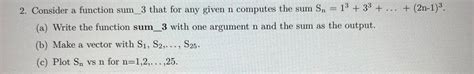 2 Consider A Function Sum3 That For Any Given N
