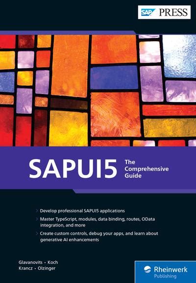 SAPUI The Comprehensive Guide To Building Modern SAP Fiori Apps With The Latest UI Toolkit