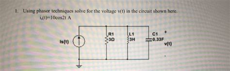 Solved Using Phasor Techniques Solve For The Voltage V T In Chegg