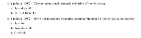4 Points Hw2 Give An Operational Semantic Definition Of The