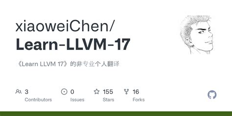 github xiaoweichen learn llvm 17 《learn llvm 17》的非专业个人翻译