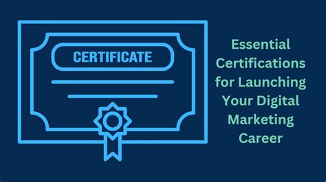 Essential Certifications For Launching Your Digital Marketing Career