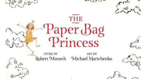 The Paper Bag Princess Robert Munsch Series Youtube