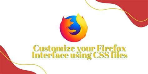 Customize Your Firefox Interface With Css Linuxfordevices
