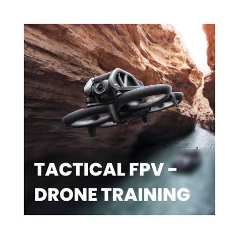 tactical fpv first person view drone training course