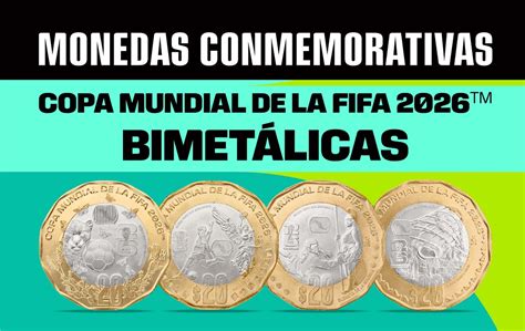 ¿cómo Usar Ubicanjemx Para Buscar Monedas Del Mundial 2026 Bancos