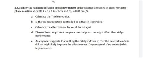 Solved 2 Consider The Reaction Diffusion Problem With First