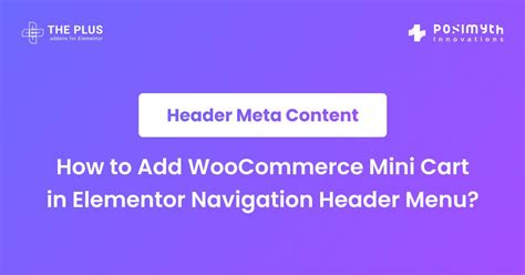 How To Add Woocommerce Mini Cart In Elementor Navigation Header Menu The Plus Addons For