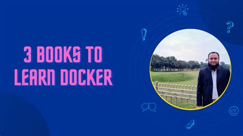 The Ultimate Docker Bookshelf Discover The Top 3 Books For Container Enthusiasts Aws With Atiq
