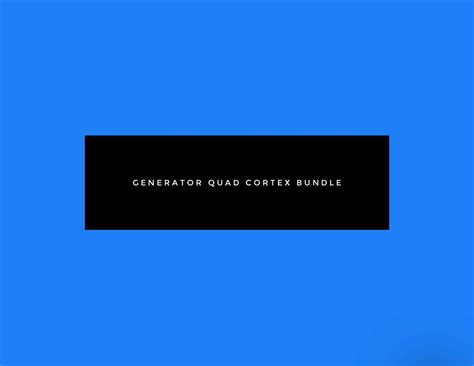 Generator Quad Cortex Bundle Amp Guru Profiles