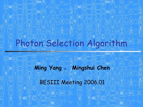 ppt photon selection algorithm powerpoint presentation free download