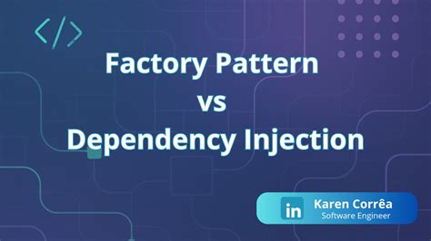 🔍 Factory Pattern Vs Dependency Injection Whats The Role Of Each One