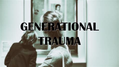 Generational Trauma Michael H Hallett