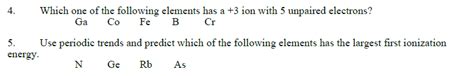 Solved Which One Of The Following Elements Has A Ion Chegg Com