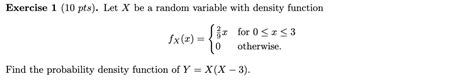 Solved Exercise 1 10 Pts Let X Be A Random Variable With Chegg Com