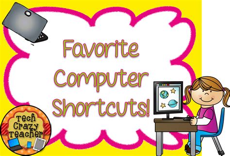 Favorite Computer Shortcuts And How To Learn Them Tech Crazy Teacher