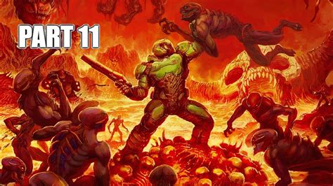 Doom 2016 Part 11 The Road To Hell Youtube