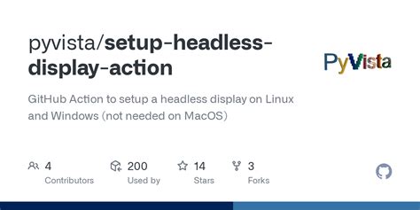 Github Pyvista Setup Headless Display Action Github Action To Setup A Headless Display On