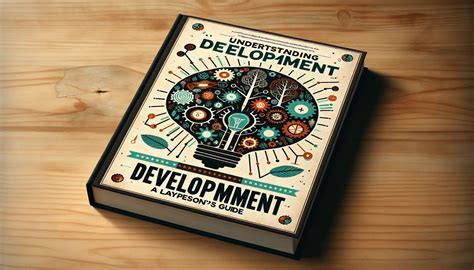 Understanding Development A Laypersons Guide Dfanning