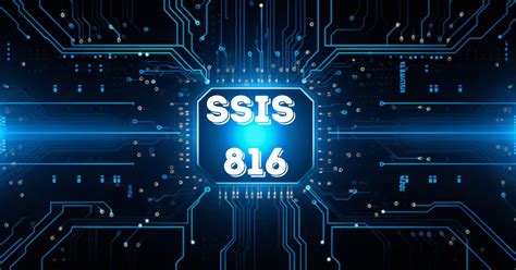 Ssis 816 Unleash Data Potential With Integration Man Of Technology